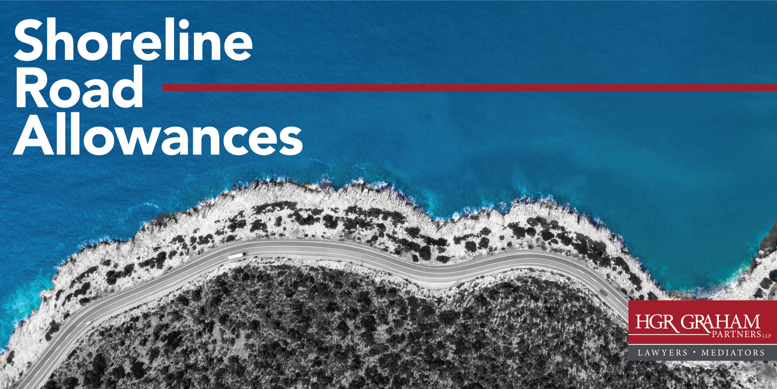 Shoreline Road Allowances - HGR Graham Partners LLP